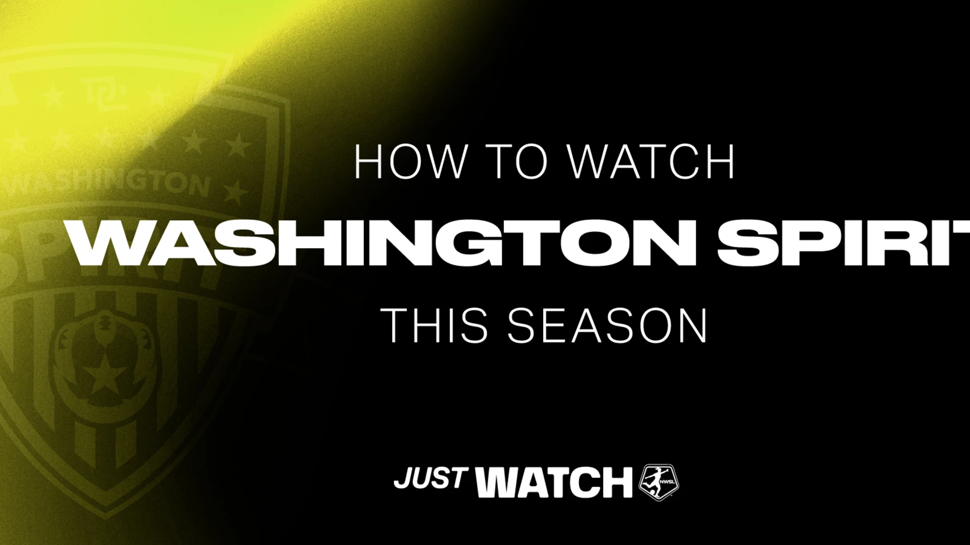 How to Watch Washington Spirit in 2025 | News | NWSLsoccer.com