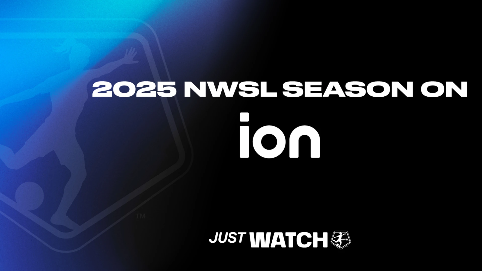 How to Watch the NWSL on ION | News | NWSLsoccer.com