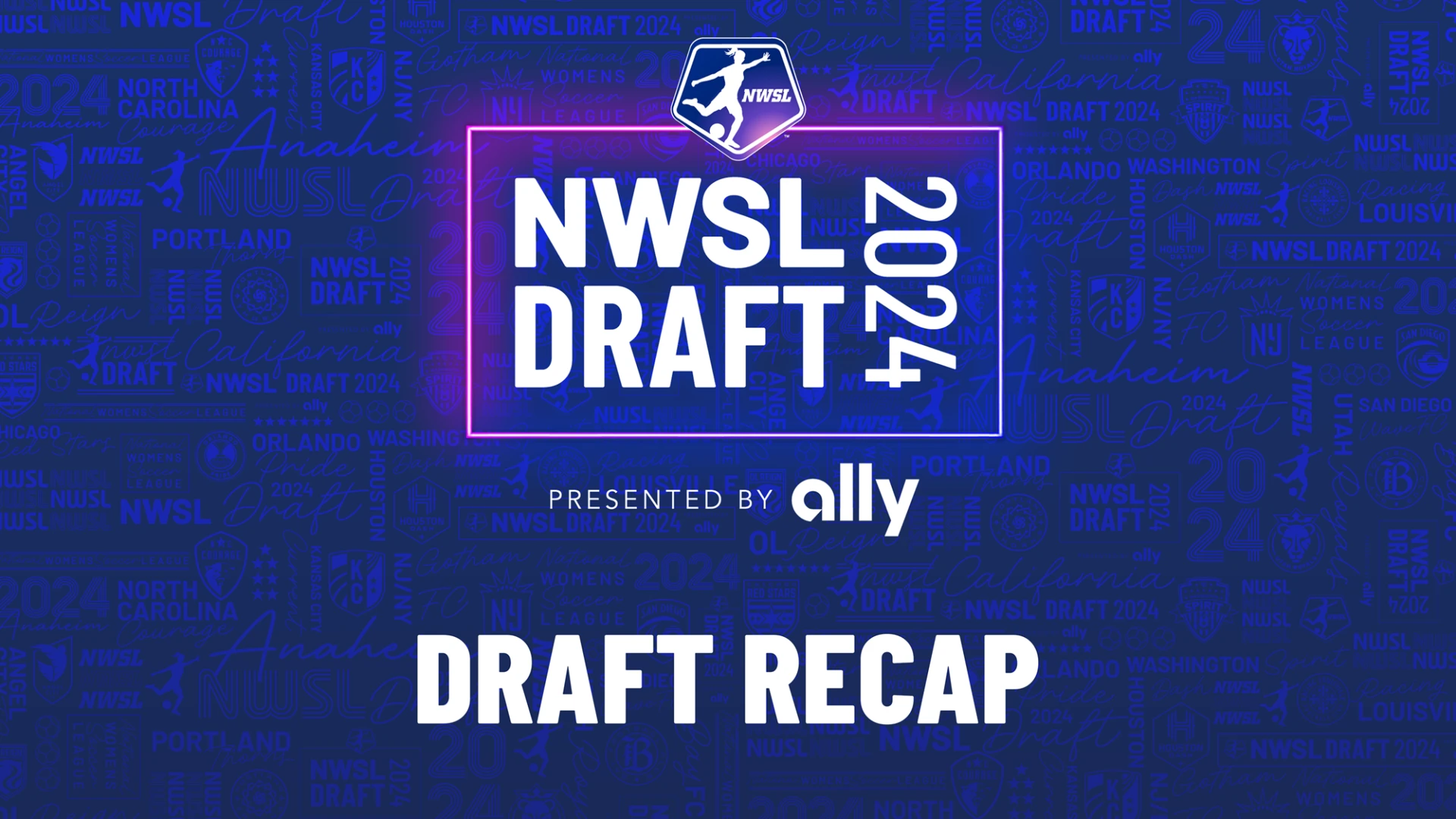 2024 NWSL Draft, Presented by Ally: Round by Round Recap | News ...