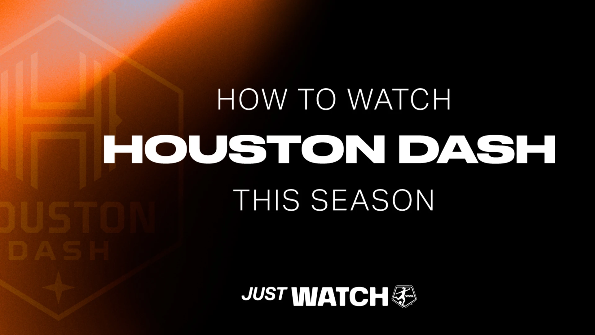How to Watch Houston Dash in 2025 | News | NWSLsoccer.com
