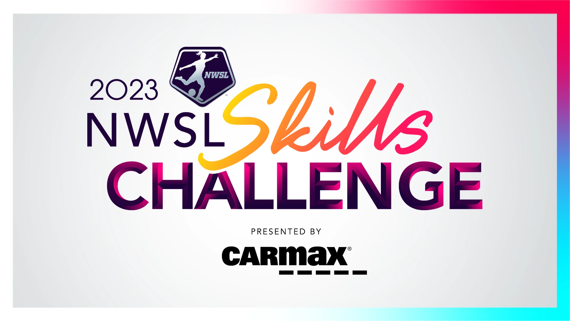 NWSL Stars to Compete in 2023 NWSL Skills Challenge Presented by CarMax ...